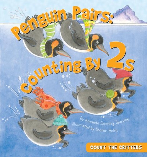 Penguin Pairs: Counting by 2s: Counting by 2s (Count the Critters ...